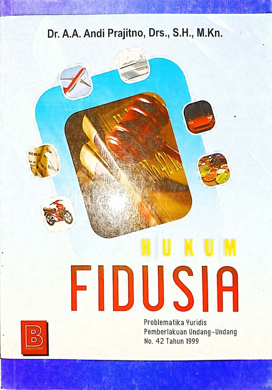 Resensi Buku: Hukum Fidusia oleh Dr. A.A. Andi Prajitno, Drs., S.H., M.Kn.